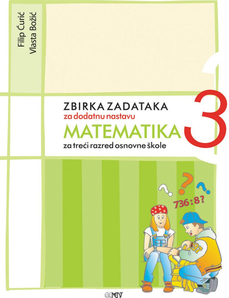 Matematika 3, zbirka zadataka za dodatnu nastavu – Element – d.o.o. za nakladništvo