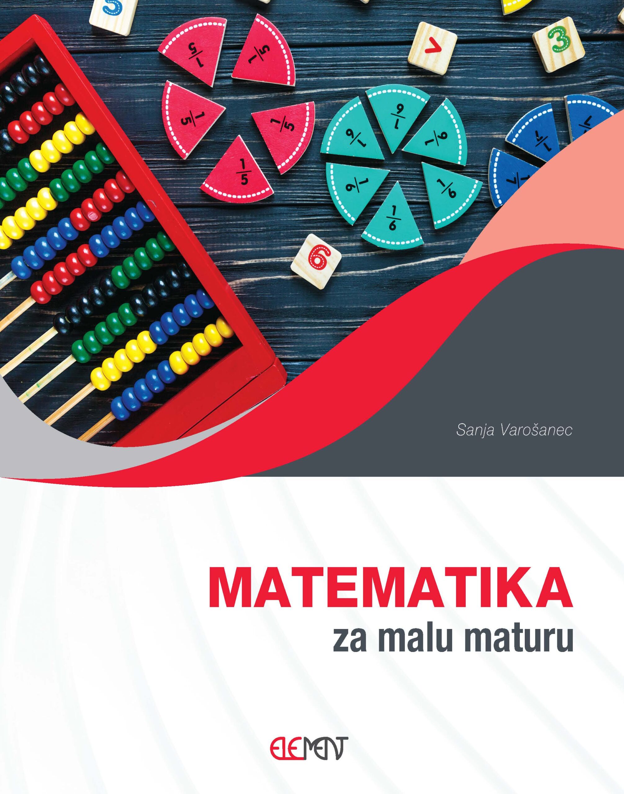 Novo! Matematika za malu maturu – Element – d.o.o. za nakladništvo