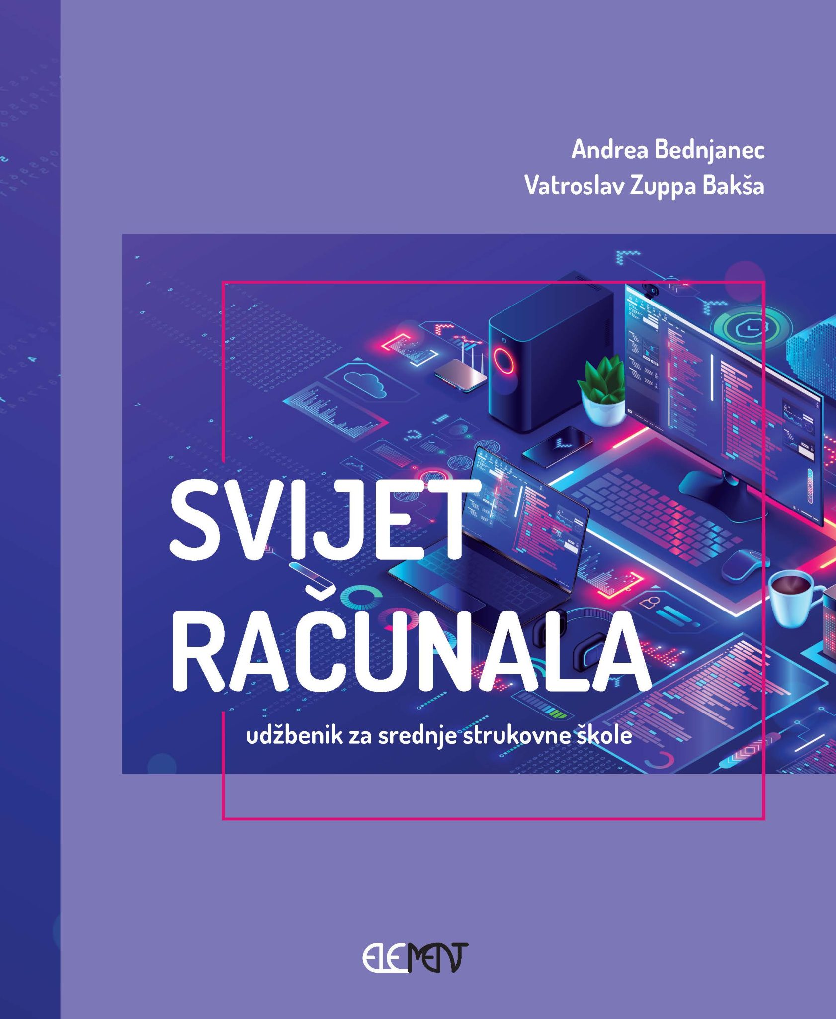 Svijet računala, udžbenik – Element – d.o.o. za nakladništvo