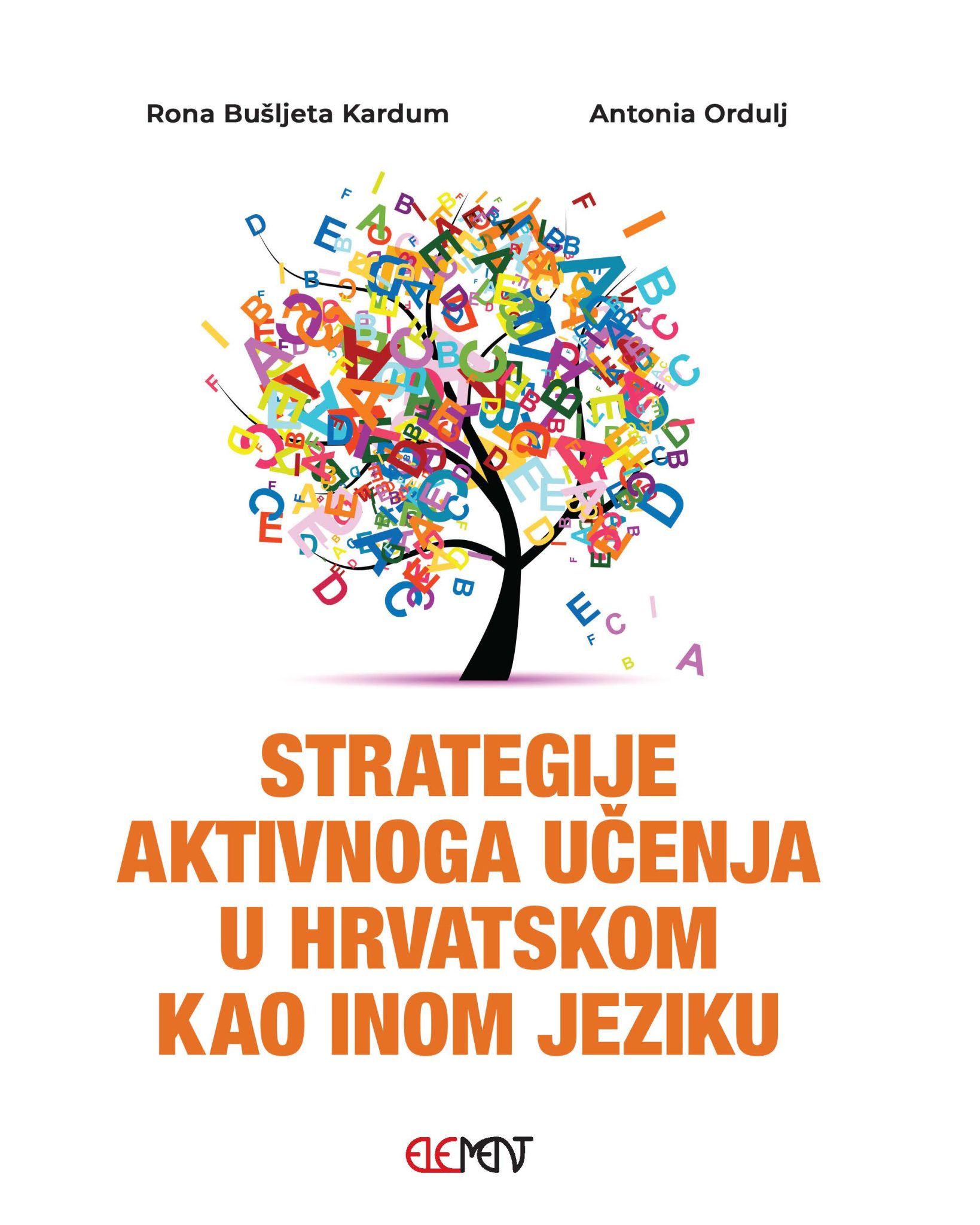 Strategije aktivnog učenja u hrvatskom kao inom jeziku – Element – d.o ...